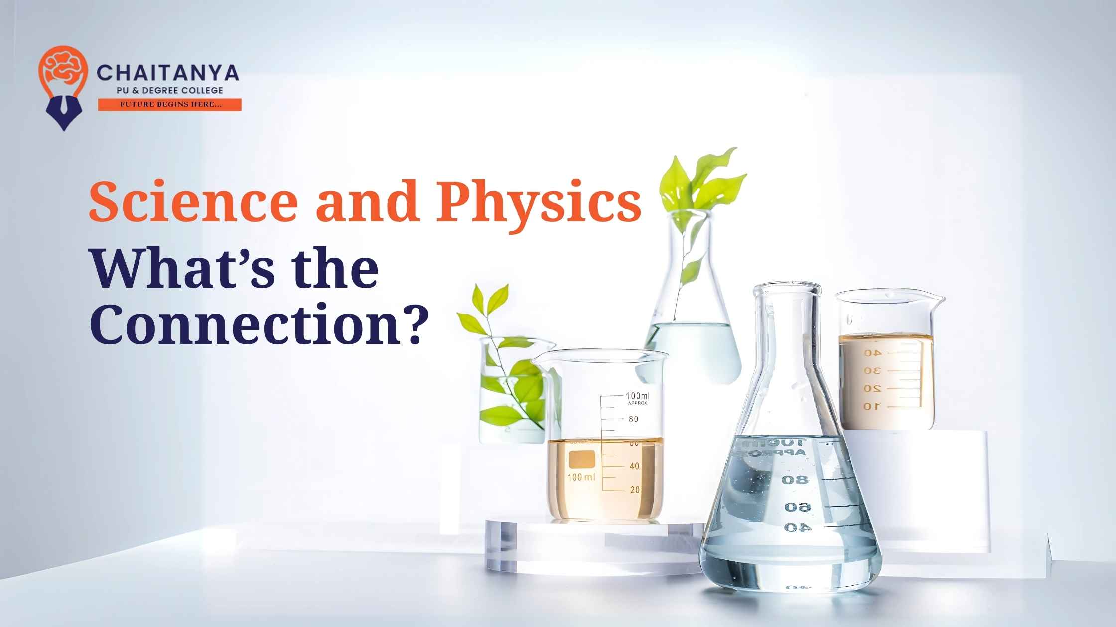 What is Science and Physics? Relationship Explained – Chaitanya PU College