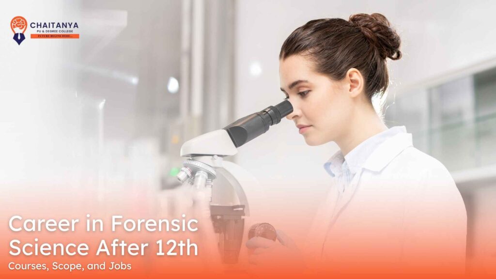 Career in Forensic Science After 12th: Courses & Jobs | Chaitanya College